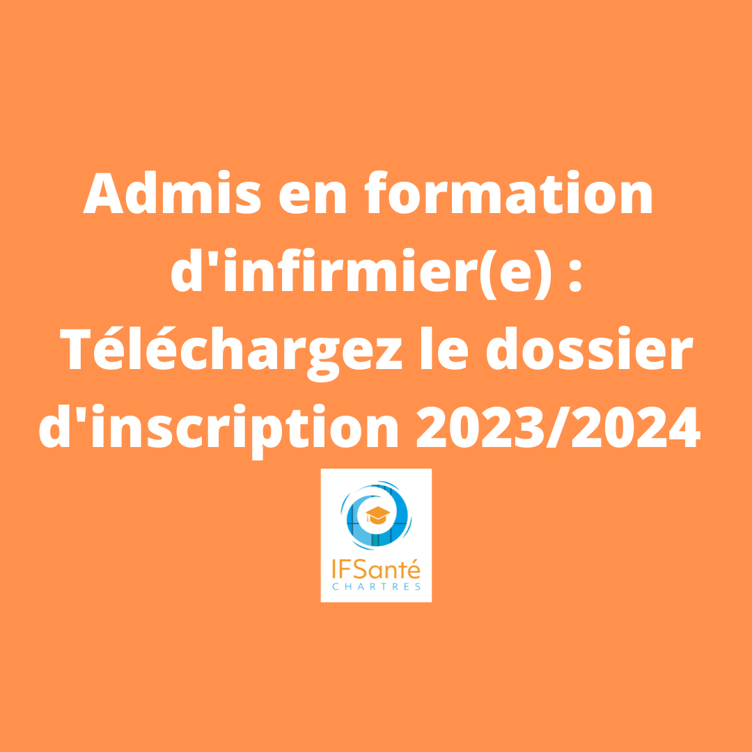 Formation infirmière: le dossier d'inscription à l'iFSanté Chartres en ...